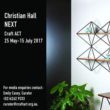 Christian Hall EXHIBITION NEXT at Craft ACT, 25 May-15 July 2017 ...